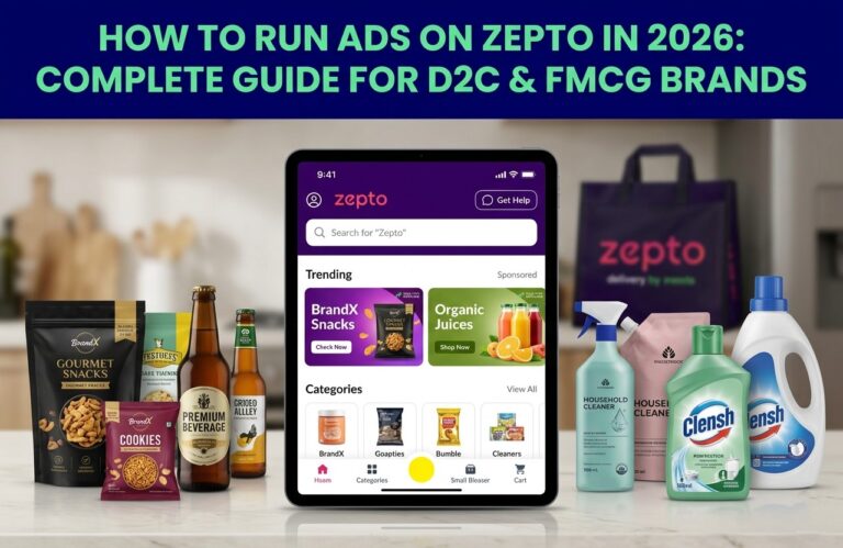 How to Run Ads on Zepto in 2026: Complete Guide for D2C & FMCG Brands
